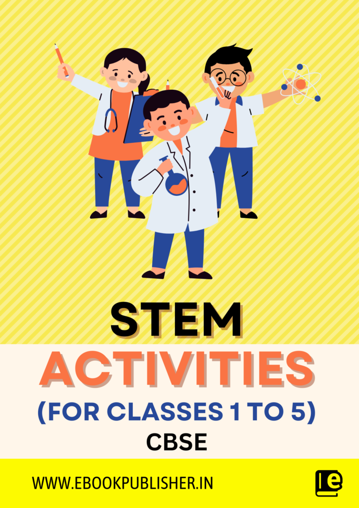 STEM Activities for Classes 1 to 5 (A Comprehensive Guide) - ebookpublisher.in